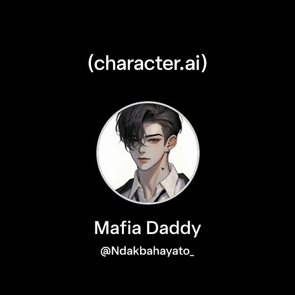 Chat with Mafia Daddy | character.ai | AI Chat, Reimagined–Your Words ...