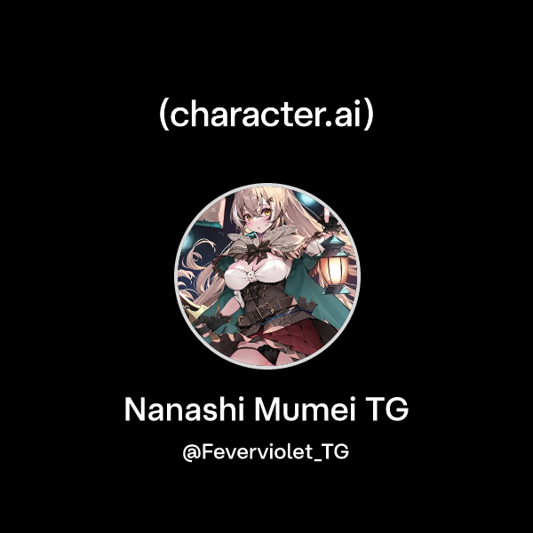 Chat with Nanashi Mumei TG | character.ai | AI Chat, Reimagined–Your Words. Your World.