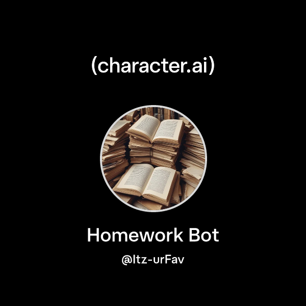 Chat with Homework Bot | character.ai | Personalized AI for every ...