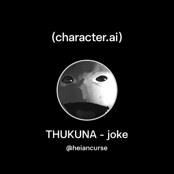 Chat with THUKUNA - joke | character.ai | AI Chat, Reimagined–Your ...