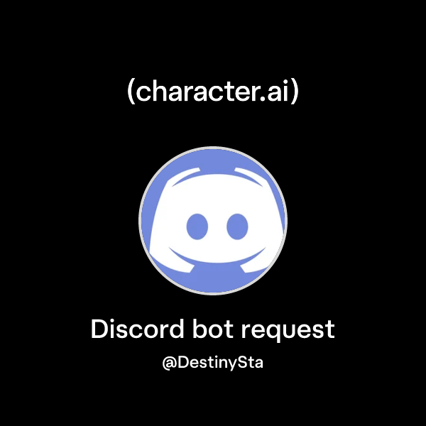 Chat with Discord bot request | character.ai | AI Chat, Reimagined–Your ...