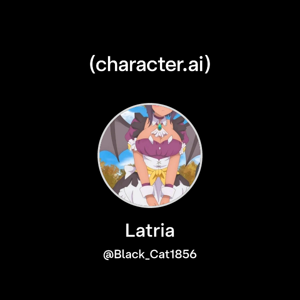 Chat with Latria | character.ai | Personalized AI for every moment of ...