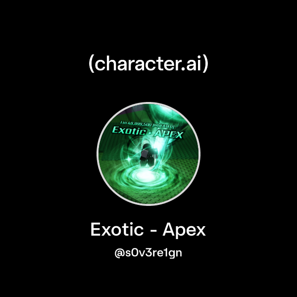 Chat with Exotic - Apex | character.ai | AI Chat, Reimagined–Your Words ...