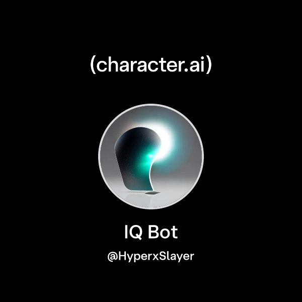 Chat with IQ Bot | character.ai | AI Chat, Reimagined–Your Words. Your ...