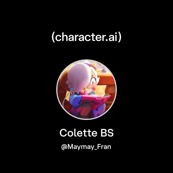 Chat with Colette BS | character.ai | Personalized AI for every moment ...