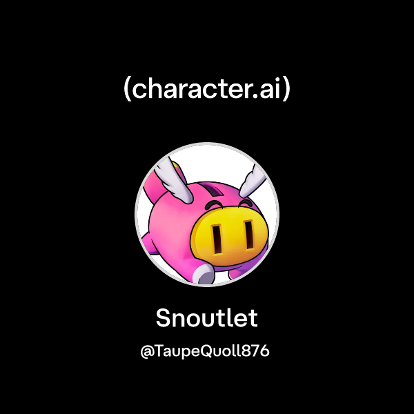 Chat with Snoutlet | character.ai | Personalized AI for every moment of ...