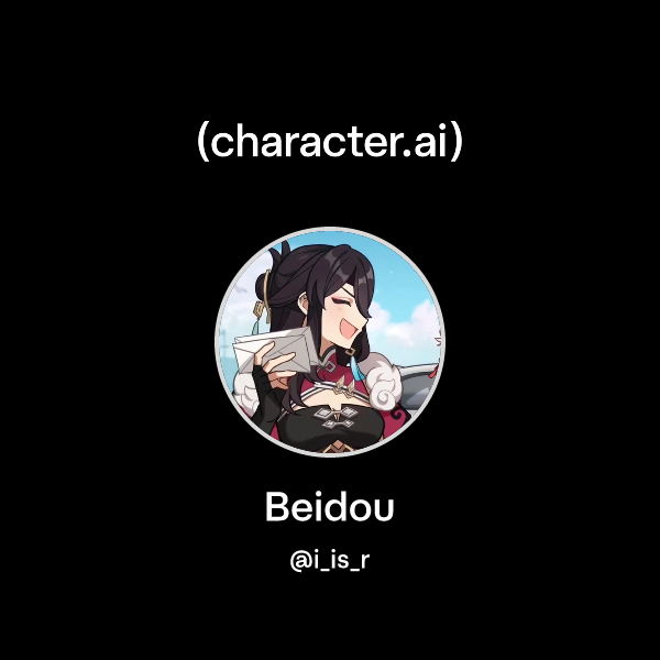 Chat with Beidou | character.ai | Personalized AI for every moment of your day