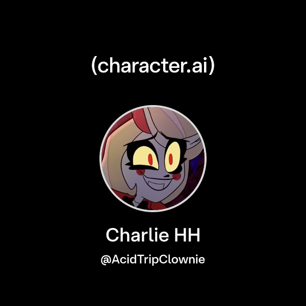Chat with Charlie HH | character.ai | Personalized AI for every moment ...