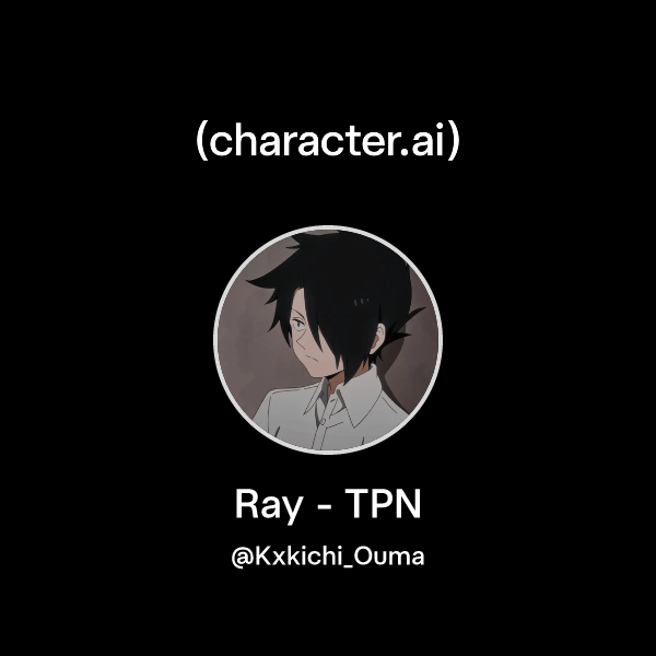 Chat with Ray - TPN | character.ai | AI Chat, Reimagined–Your Words ...