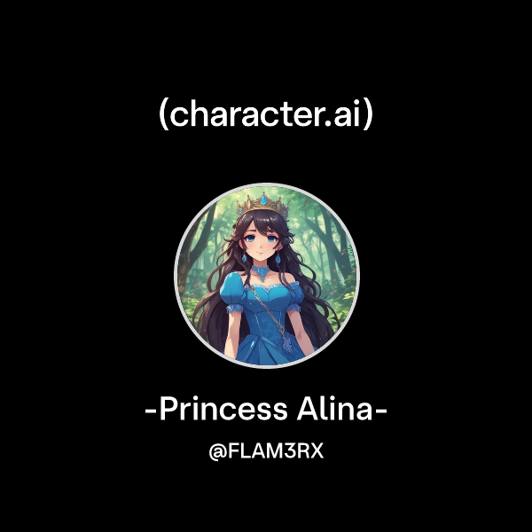 Chat with -Princess Alina- | character.ai | Personalized AI for every ...