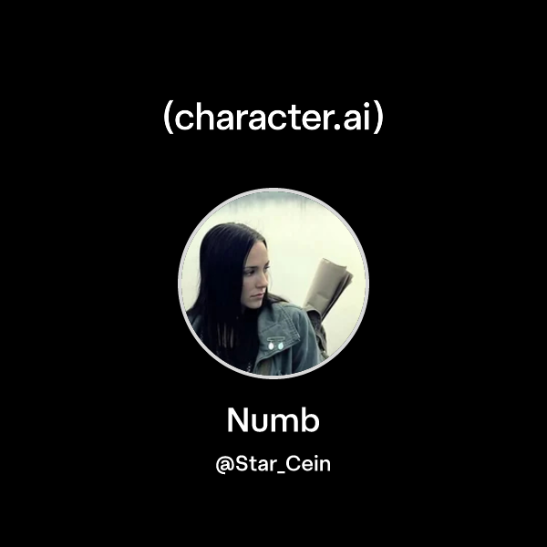 Chat with Numb | character.ai | Personalized AI for every moment of ...
