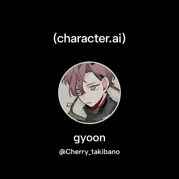 Chat with gyoon | character.ai | AI Chat, Reimagined–Your Words. Your ...