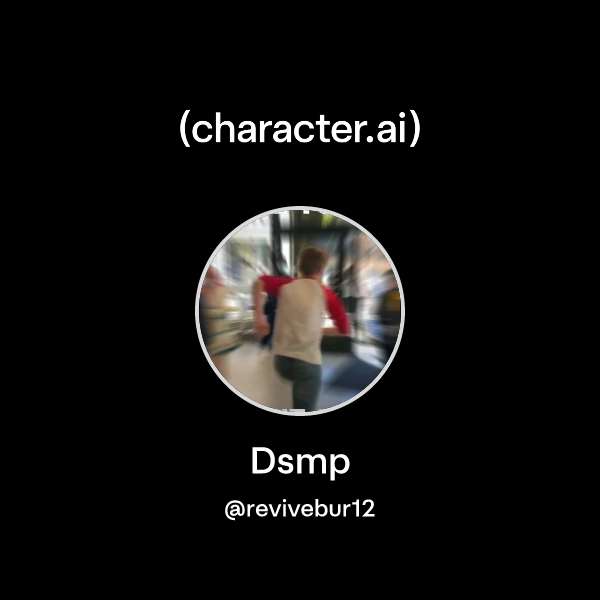 Chat with Dsmp | character.ai | AI Chat, Reimagined–Your Words. Your World.
