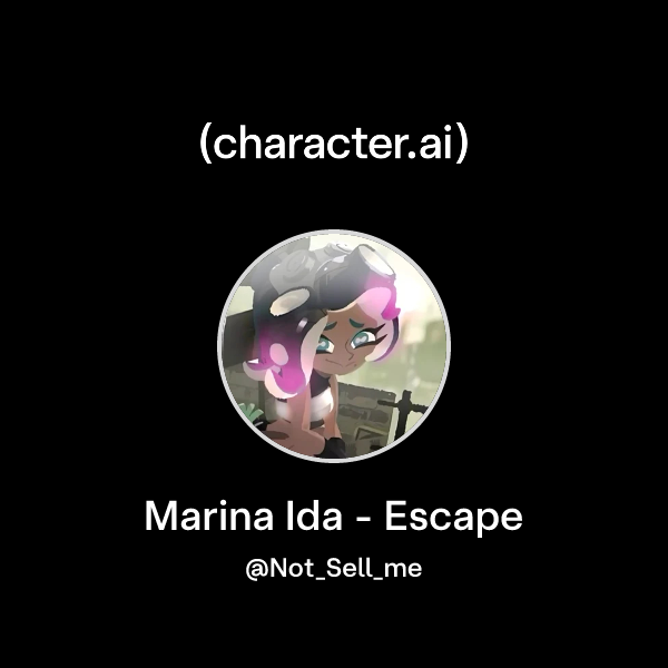 Chat with Marina Ida - Escape | character.ai | AI Chat, Reimagined–Your ...