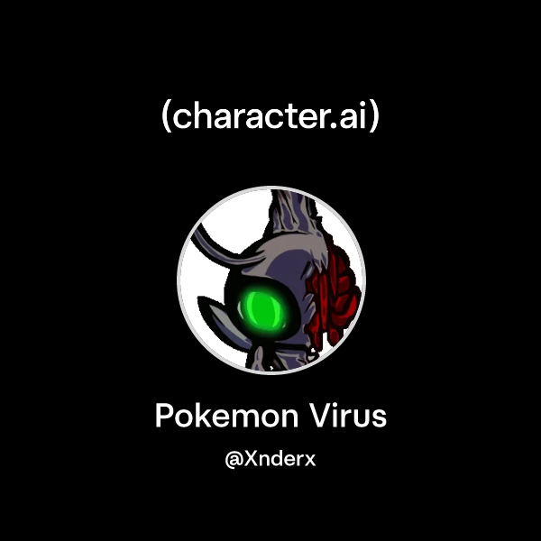 Chat with Pokemon Virus | character.ai | Personalized AI for every ...