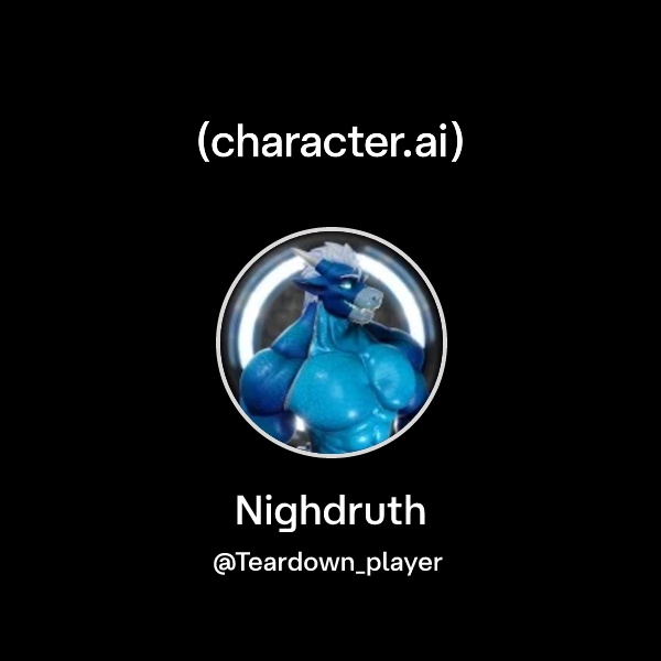 Chat with Nighdruth | character.ai | AI Chat, Reimagined–Your Words ...