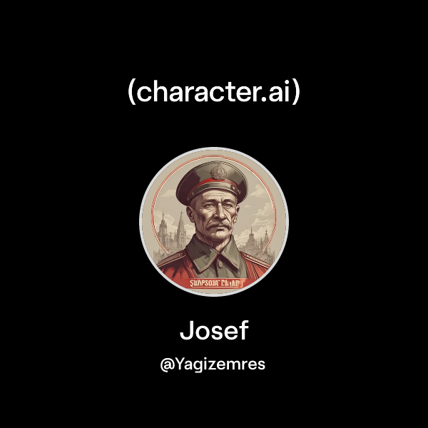 Chat with Josef | character.ai | Personalized AI for every moment of ...