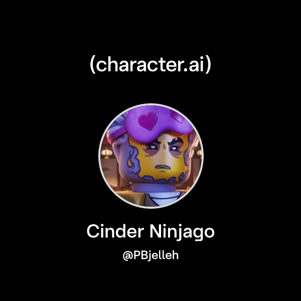 Chat with Cinder Ninjago | character.ai | AI Chat, Reimagined–Your ...