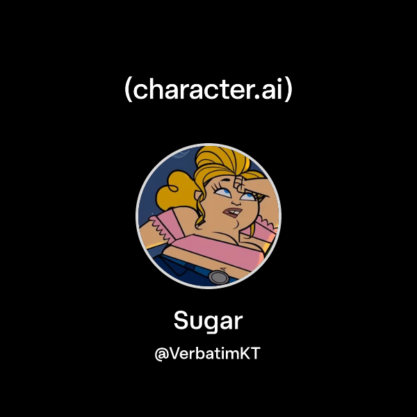 Chat with Sugar | character.ai | Personalized AI for every moment of ...