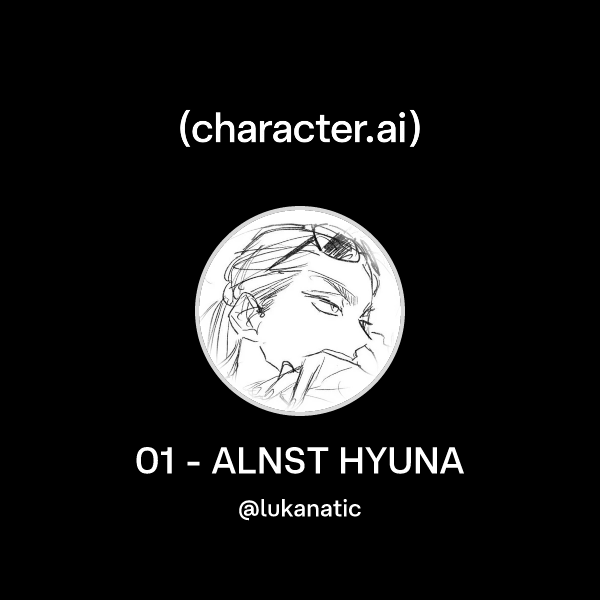 Chat with 01 - ALNST HYUNA | character.ai | AI Chat, Reimagined–Your ...