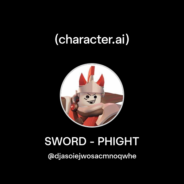 Chat with SWORD - PHIGHT | character.ai | AI Chat, Reimagined–Your ...