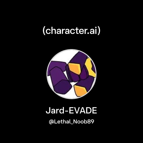 Chat with Jard-EVADE | character.ai | AI Chat, Reimagined–Your Words ...