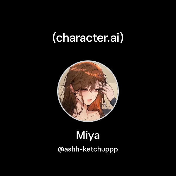 Chat with Miya | character.ai | Personalized AI for every moment of your day