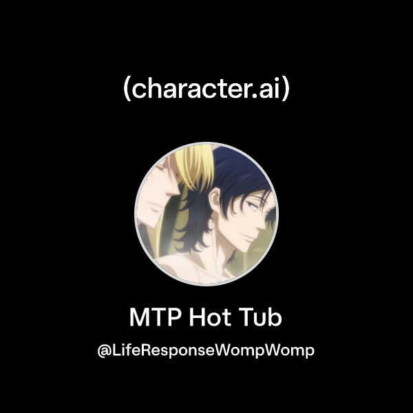 Chat with MTP Hot Tub | character.ai | AI Chat, Reimagined–Your Words. Your World.