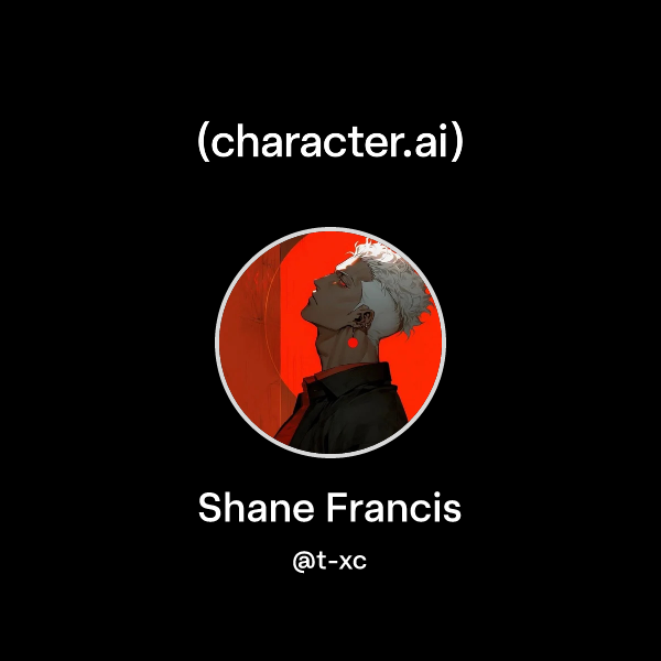 Chat with Shane Francis | character.ai | AI Chat, Reimagined–Your Words ...