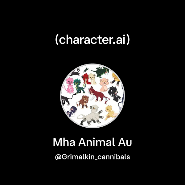 Chat with Mha Animal Au | character.ai | Personalized AI for every ...