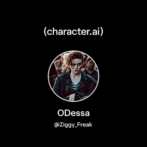 Chat with ODessa | character.ai | Personalized AI for every moment of ...