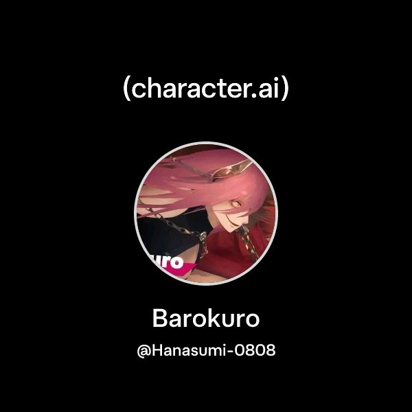 Chat with Barokuro | character.ai | Personalized AI for every moment of ...