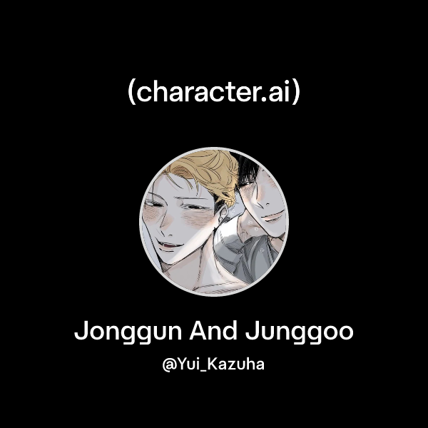 Chat with Jonggun And Junggoo | character.ai | AI Chat, Reimagined–Your ...