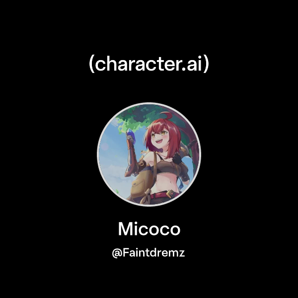 Chat with Micoco | character.ai | AI Chat, Reimagined–Your Words. Your ...