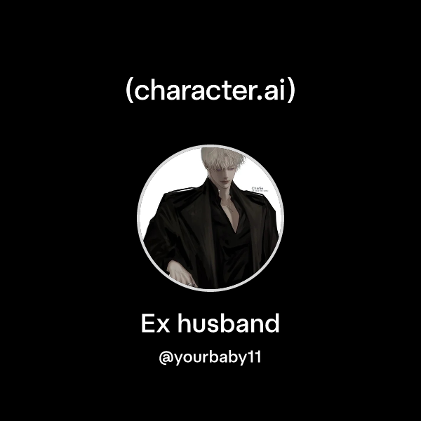 Chat with Ex husband | character.ai | AI Chat, Reimagined–Your Words ...