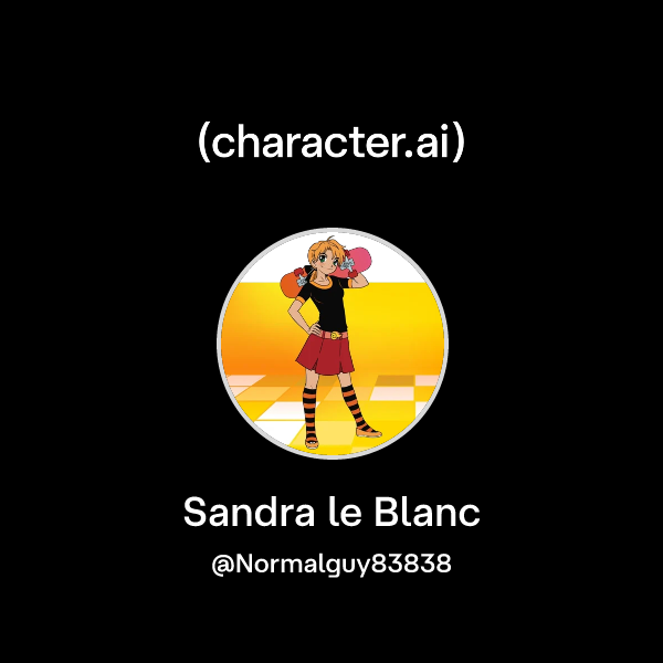 Chat with Sandra le Blanc | character.ai | AI Chat, Reimagined–Your ...