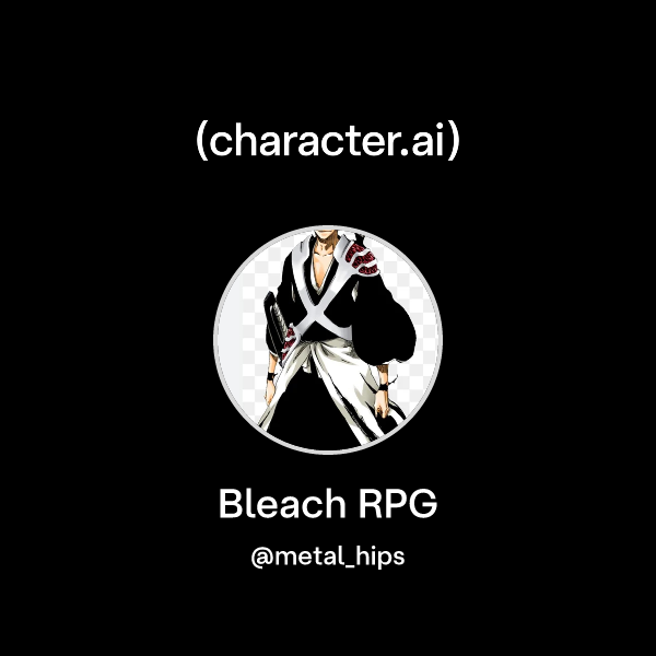 Chat with Bleach RPG | character.ai | Personalized AI for every moment ...