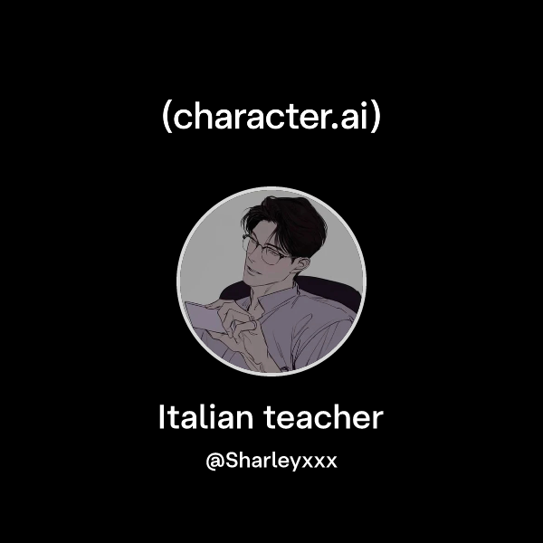 Chat with Italian teacher | character.ai | Personalized AI for every ...