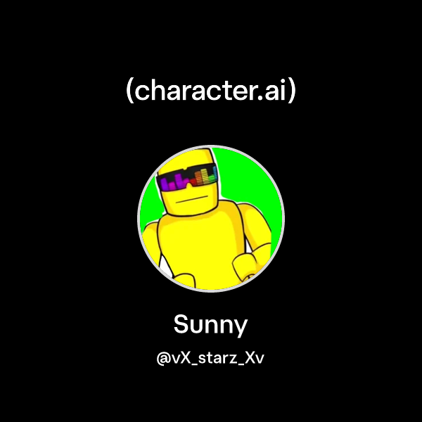 Chat with Sunny | character.ai | Personalized AI for every moment of ...