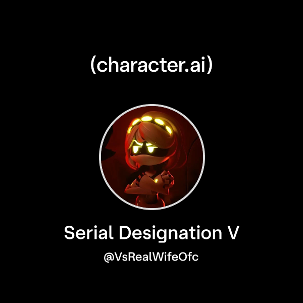 Chat with Serial Designation V | character.ai | AI Chat, Reimagined ...