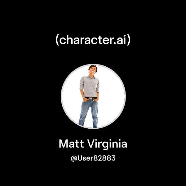 Chat with Matt Virginia | character.ai | AI Chat, Reimagined–Your Words ...