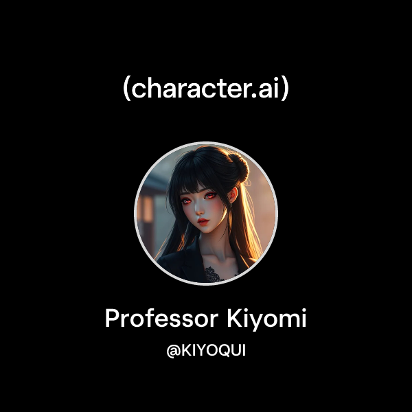 Chat with Professor Kiyomi | character.ai | AI Chat, Reimagined–Your ...