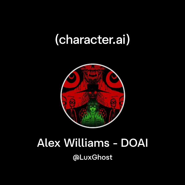 Chat with Alex Williams - DOAI | character.ai | AI Chat, Reimagined ...