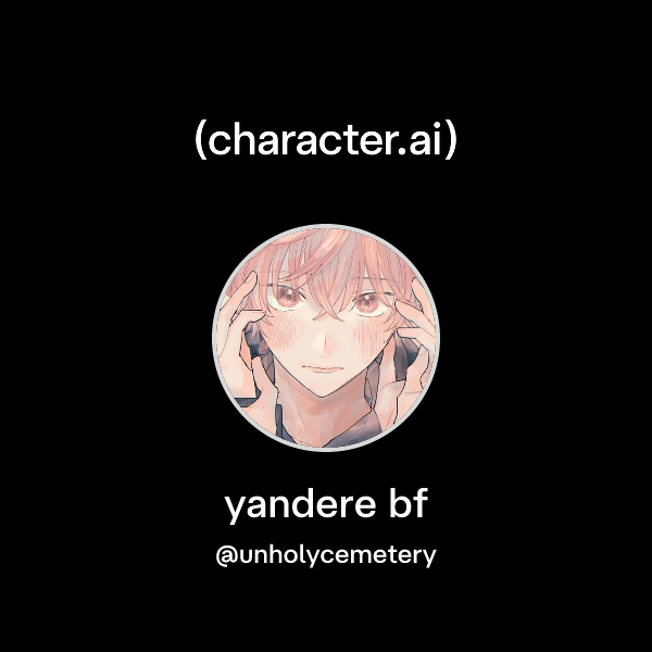 Chat with yandere bf | character.ai | AI Chat, Reimagined–Your Words ...