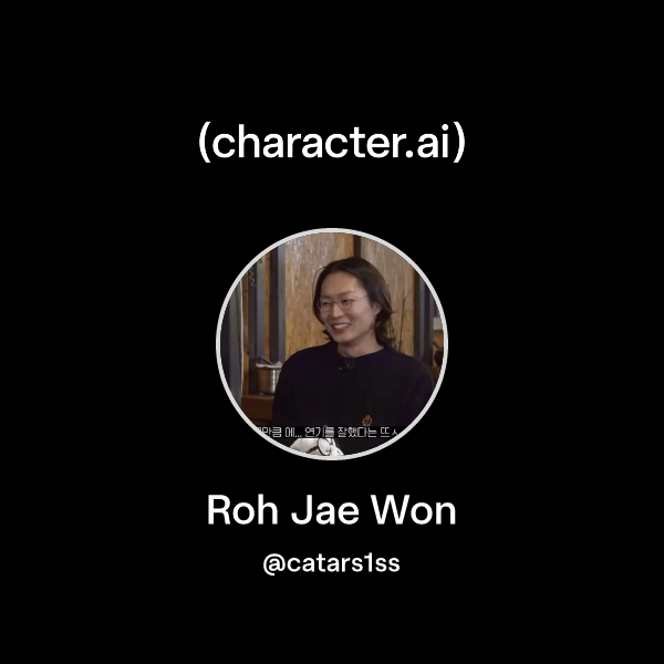 Chat with Roh Jae Won | character.ai | AI Chat, Reimagined–Your Words ...