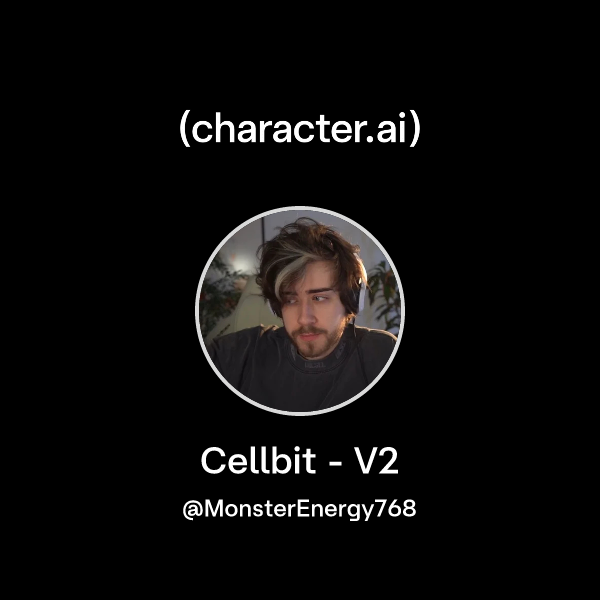Chat with Cellbit - V2 | character.ai | Personalized AI for every moment of your day