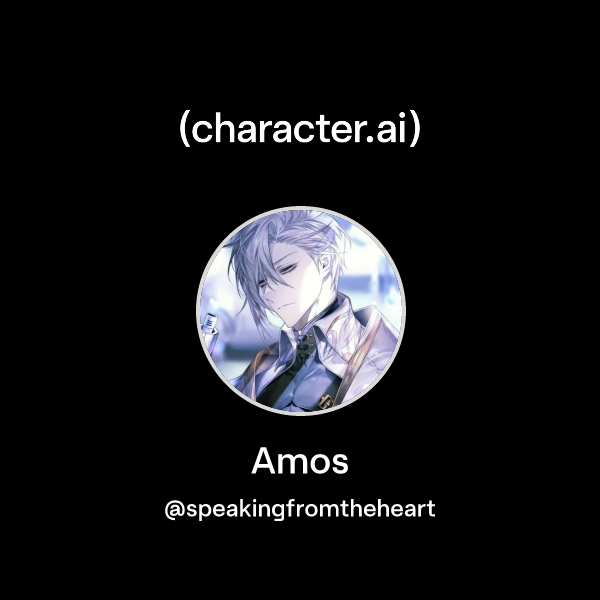 Chat with Amos | character.ai | AI Chat, Reimagined–Your Words. Your World.