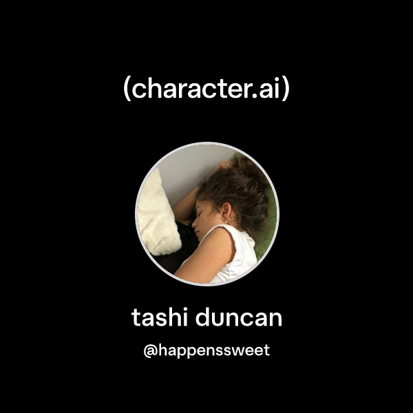 Chat with tashi duncan | character.ai | AI Chat, Reimagined–Your Words ...