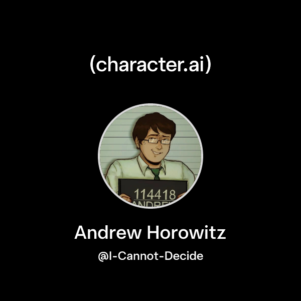 Chat with Andrew Horowitz | character.ai | AI Chat, Reimagined–Your ...