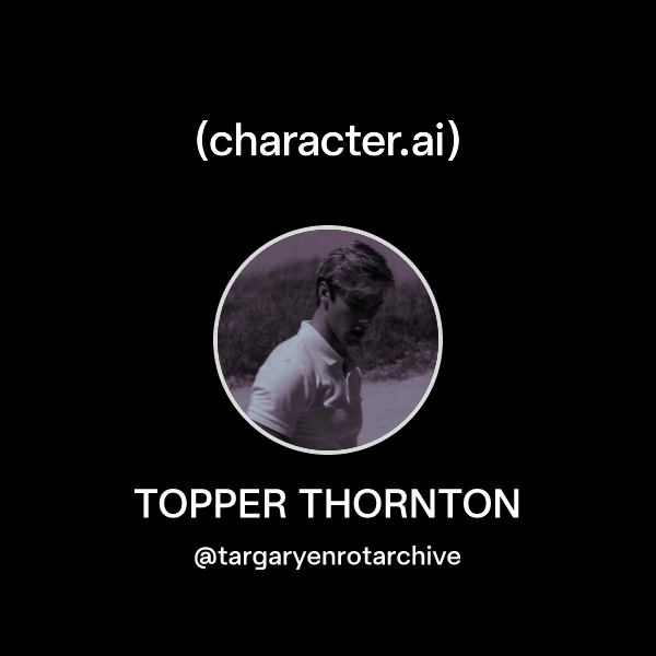 Chat with TOPPER THORNTON | character.ai | AI Chat, Reimagined–Your ...